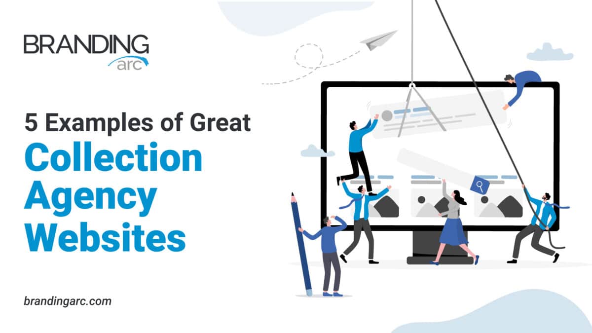5 Examples of Great Collection Agency Websites